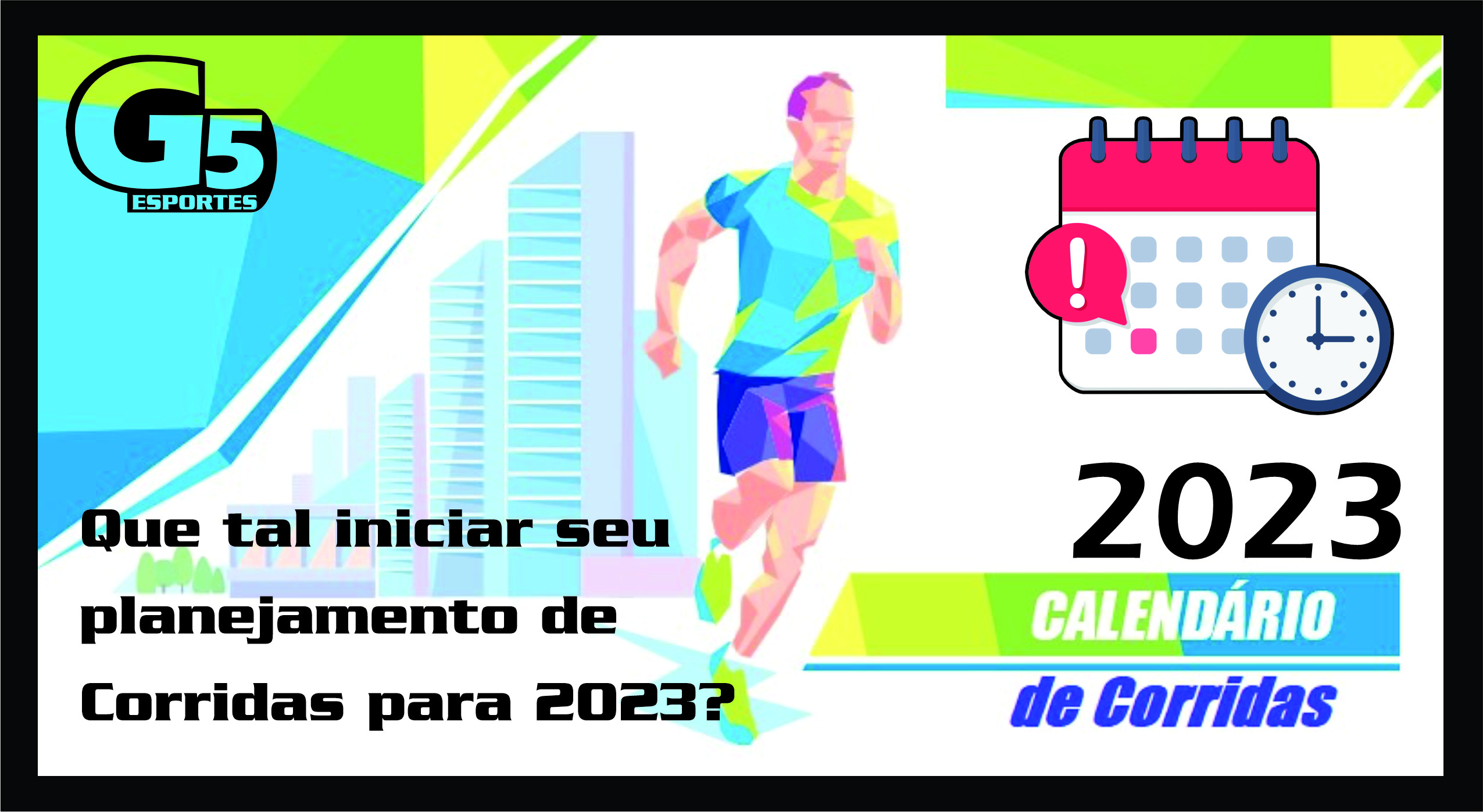 Calendário Corrida de Rua 2023 – G5 Esportes – Sua melhor escolha em ...